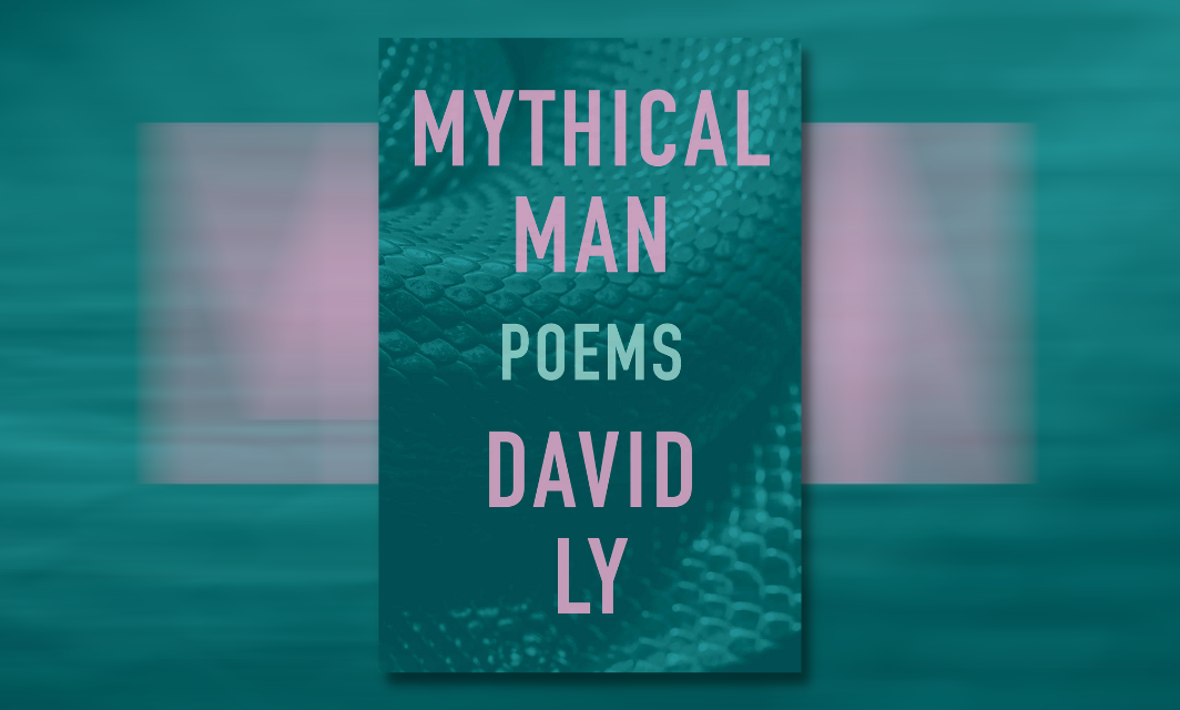 Book Review: Mythical Man by David Ly - diaCRITICS